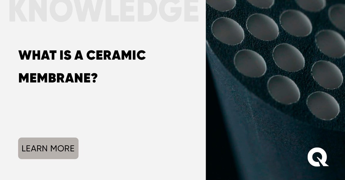 What Is a Ceramic Membrane - LiqTech
